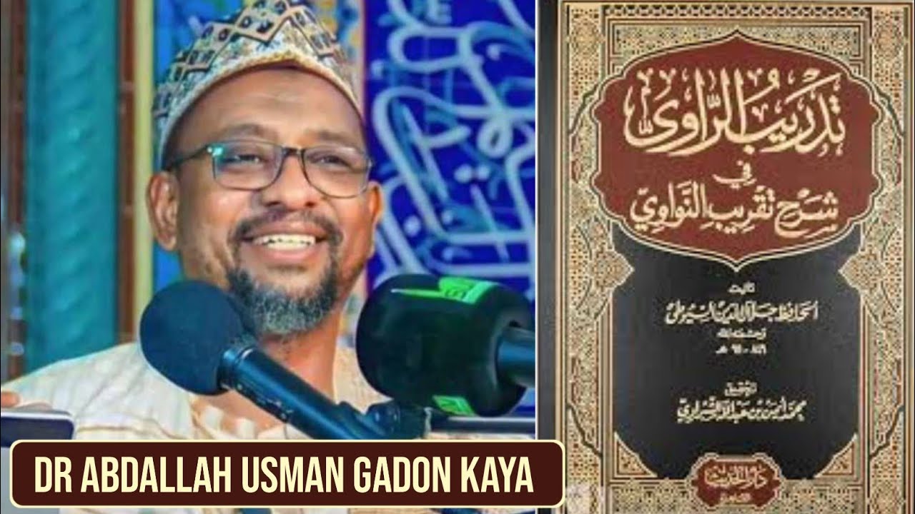 Tadribur-Rawiy || Dr Abdallah Usman Gadon Kaya Hafizahullah Masjid ...