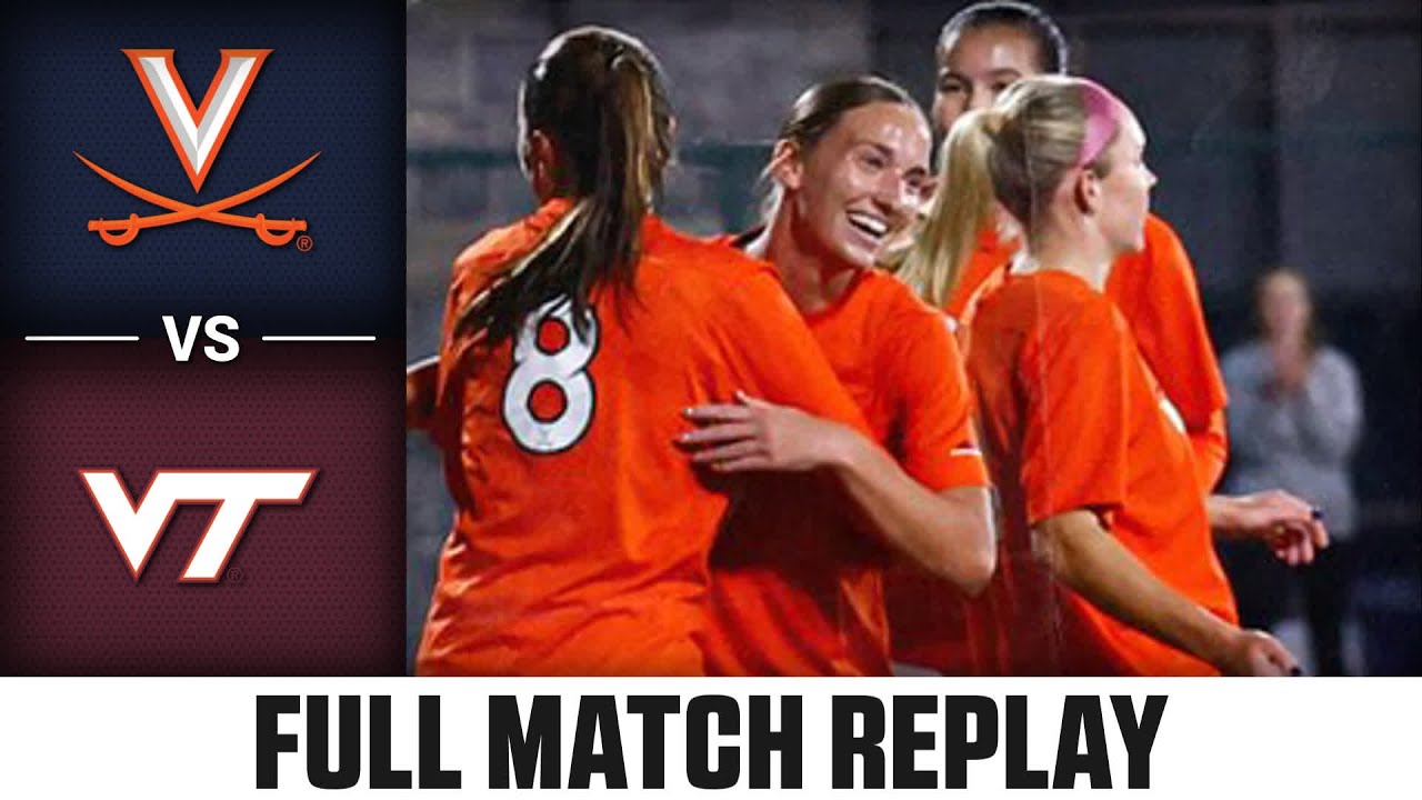 Virginia vs. Virginia Tech Full Match Replay | 2024 ACC Women's Soccer ...