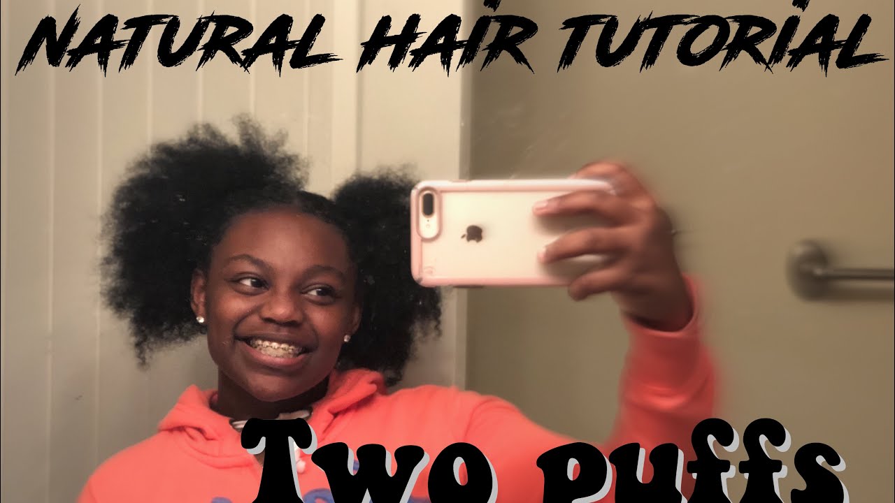 Natural hair tutorial //:Two Puffs 💓 - YouTube