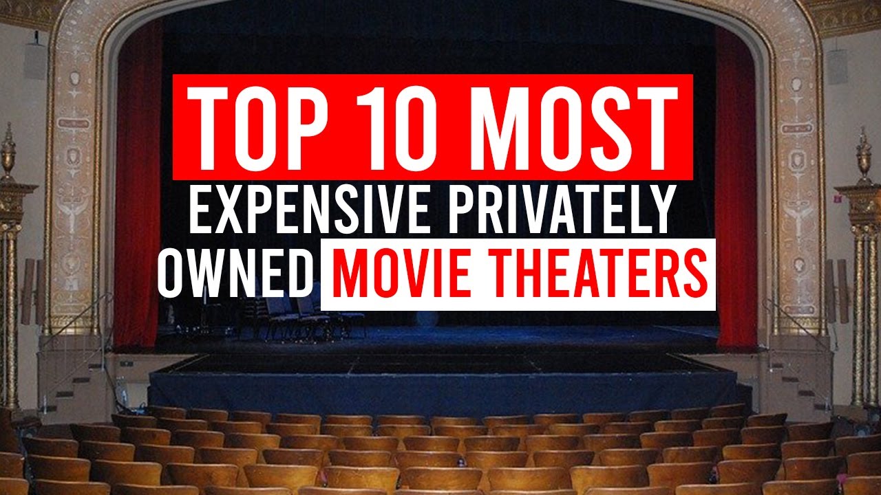 Top 10 Most Expensive Privately Owned Cinemas/Theaters 2021 - YouTube