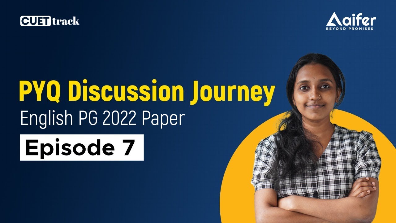 Episode 7 English CUET PG PYQ DISCUSSIONCUET BLAST - YouTube