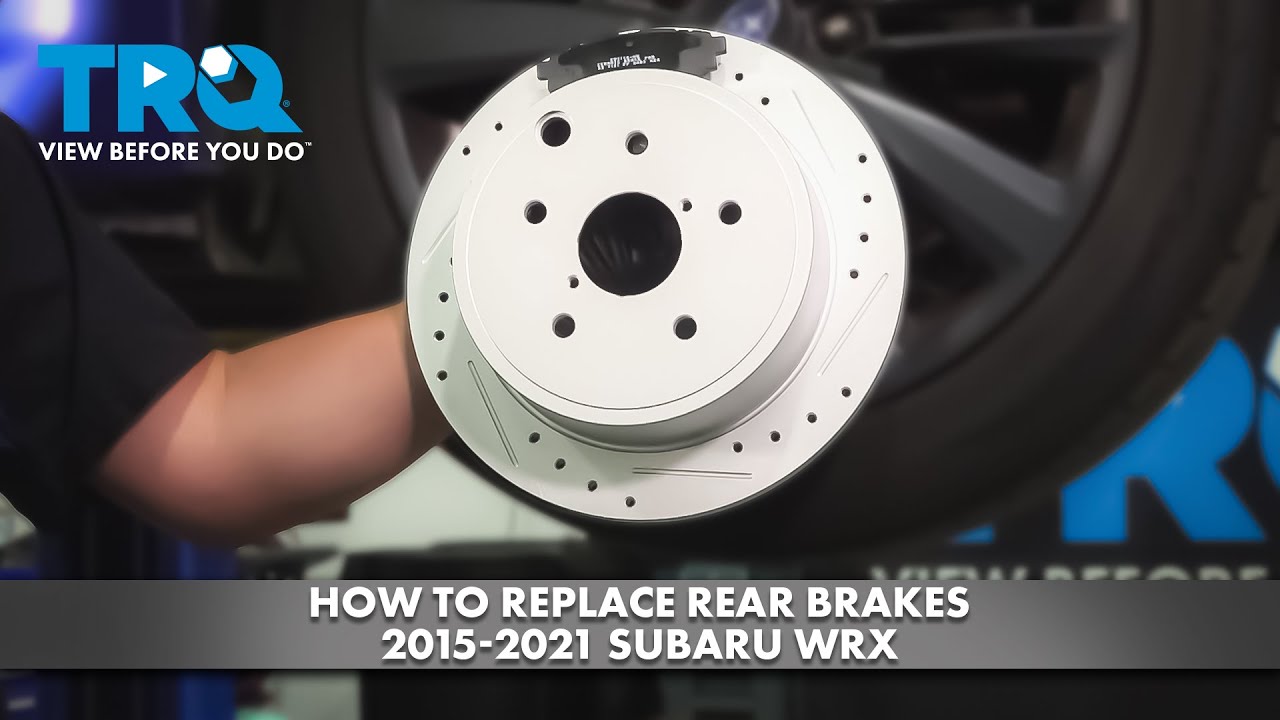 How to Replace Rear Brakes 2015-2021 Subaru WRX - YouTube