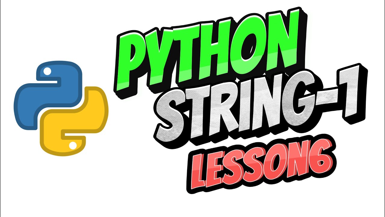 String Python Tutorial For Beginners Lesson 6 Youtube 6857