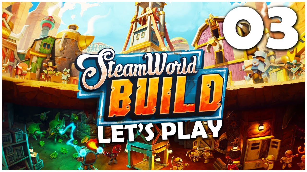 SteamWorld Build Let's Play: Part 3 - The Marshy Ruins Mine is Scary ...