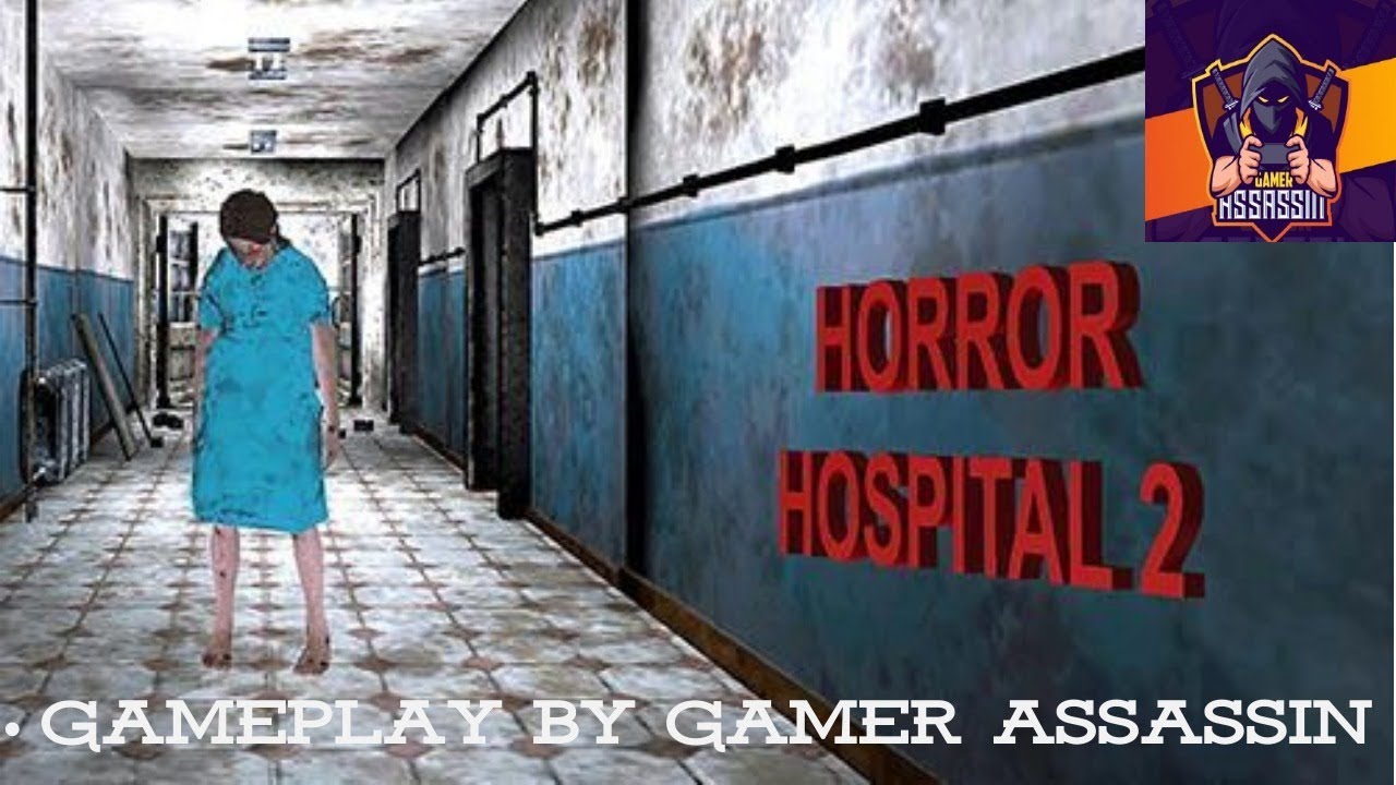GAMEPLAY OF HORROR HOSPITAL 2 - YouTube