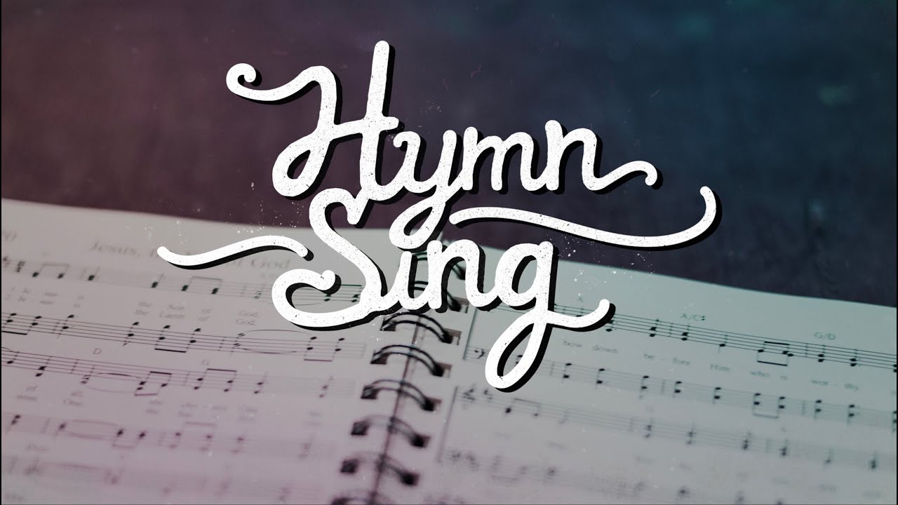 Hymn Sing - November 6, 2022 - YouTube