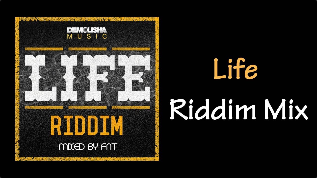 Life Riddim Mix (2015) - YouTube