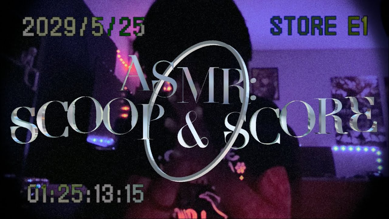 Asmr Scoop And Score Chill Rambling Youtube