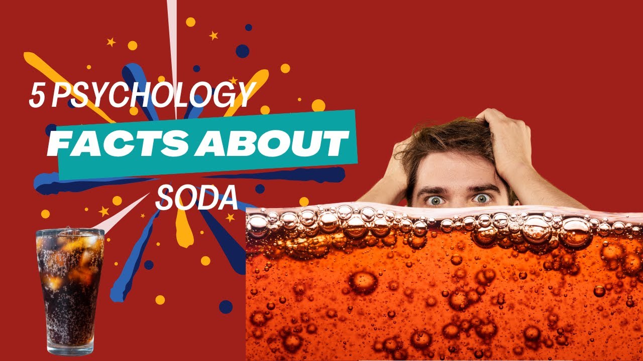 5 Psychology Facts About Soda - YouTube