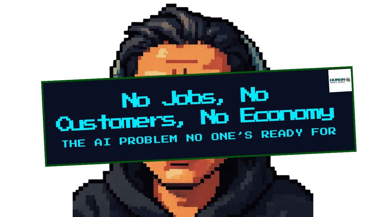 No Jobs, No Customers, No Economy | The AI Problem No One’s Ready For ...