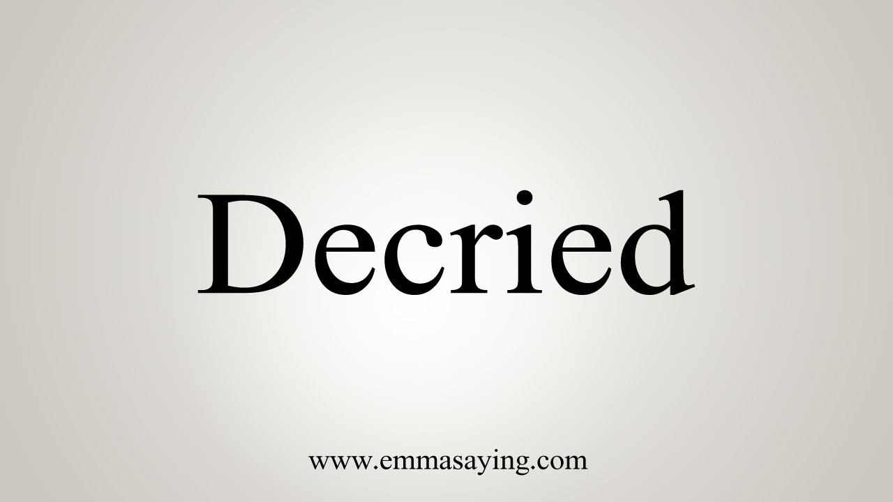 How To Say Decried - YouTube