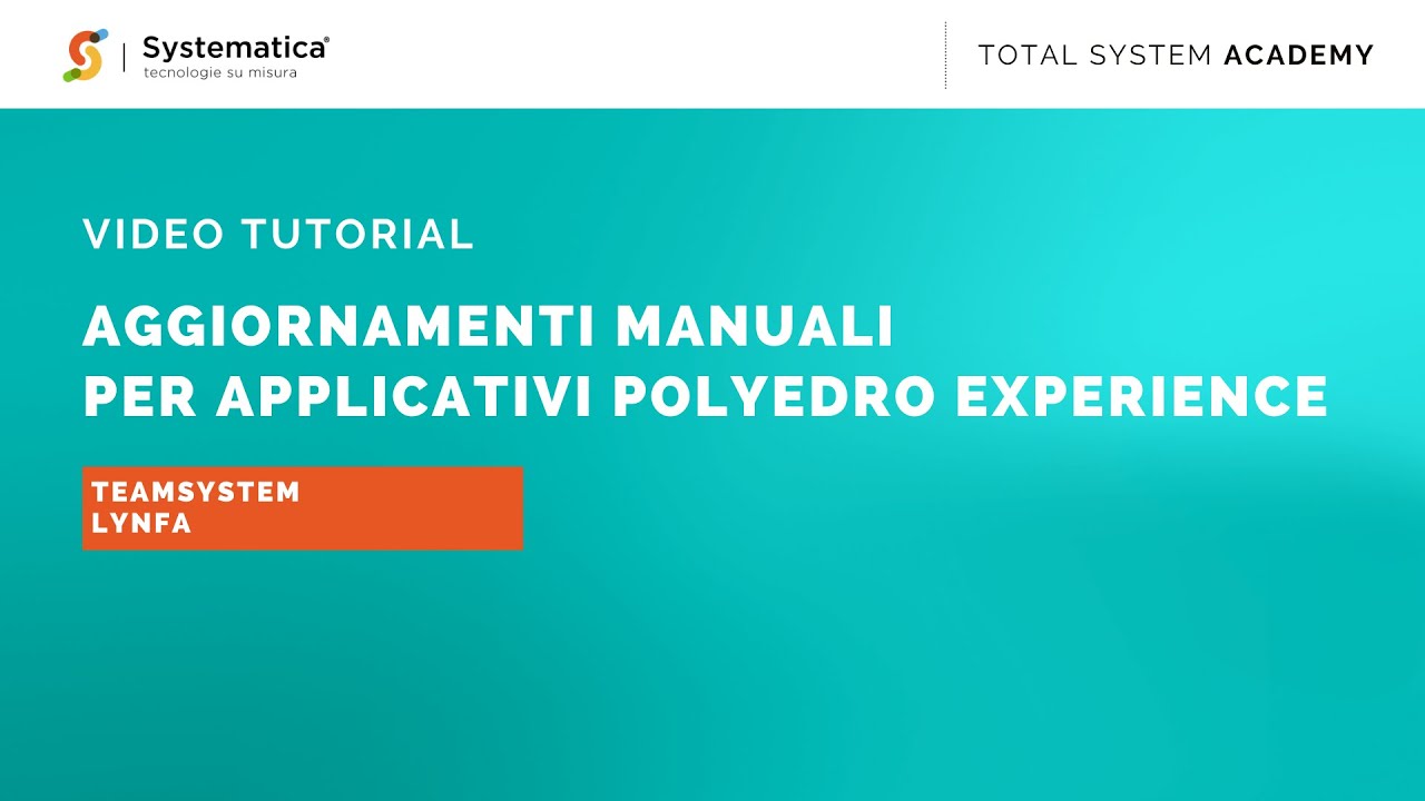 Video Tutorial - Aggiornamenti manuali per applicativi Polyedro Experience - Systematica - YouTube