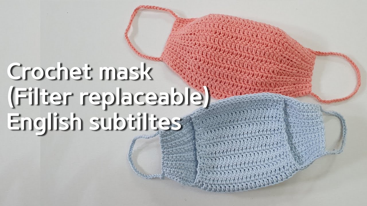 Crochet mask(Filter Pocket)_English subtitles 코바늘 마스크6탄 - YouTube