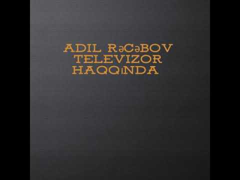 Adil Rəcəbov televizor haqqında yeni