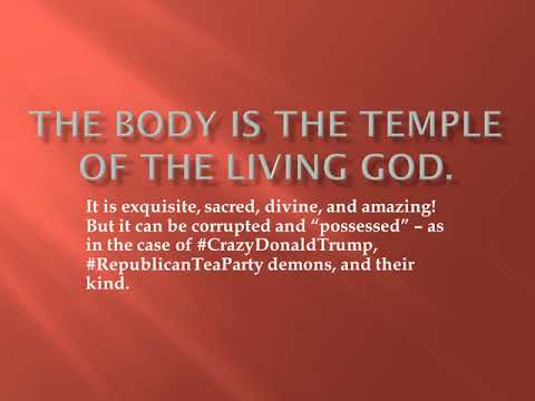 The body is the temple of the Living God - YouTube