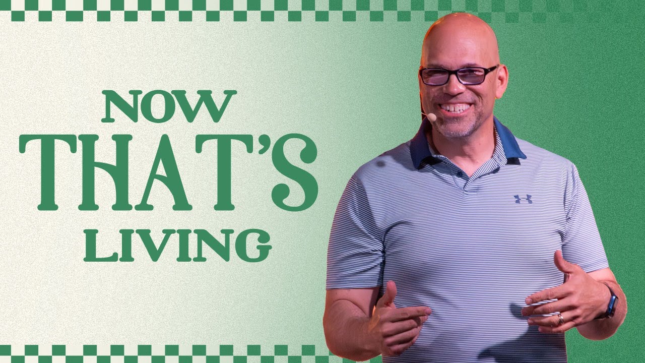 Now That’s Living | Pastor Paul Rohling - YouTube