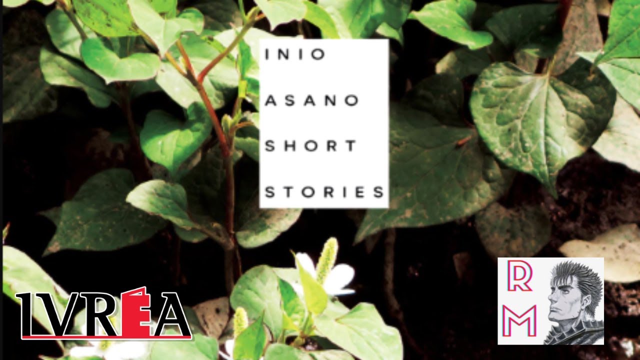 INIO ASANO SHORT STORIES - NOVEDAD IVREA - YouTube