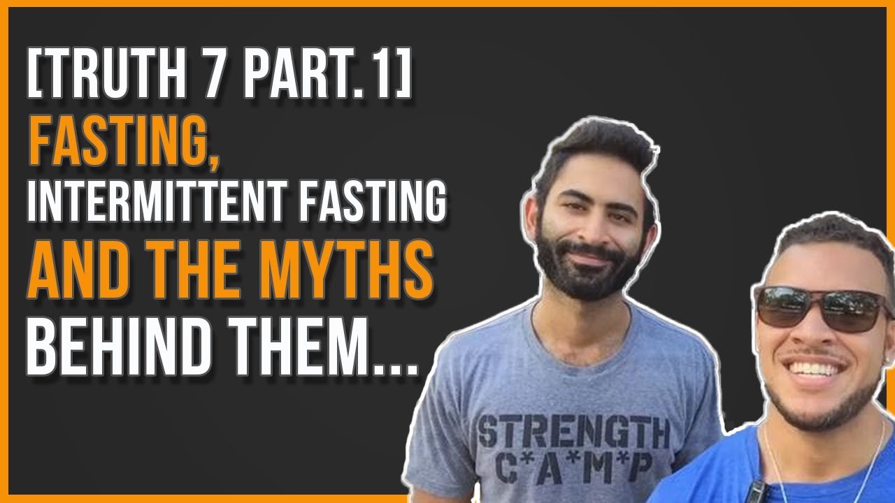 [Truth 7 Part.1] Fasting, Intermittent Fasting and the Myths behind ...