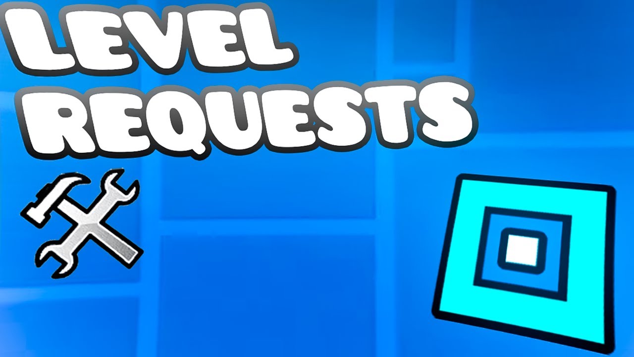 [LIVE] LEVEL REQUEST STREAM [FIRST EVER LEVEL REQUEST STREAM] - YouTube