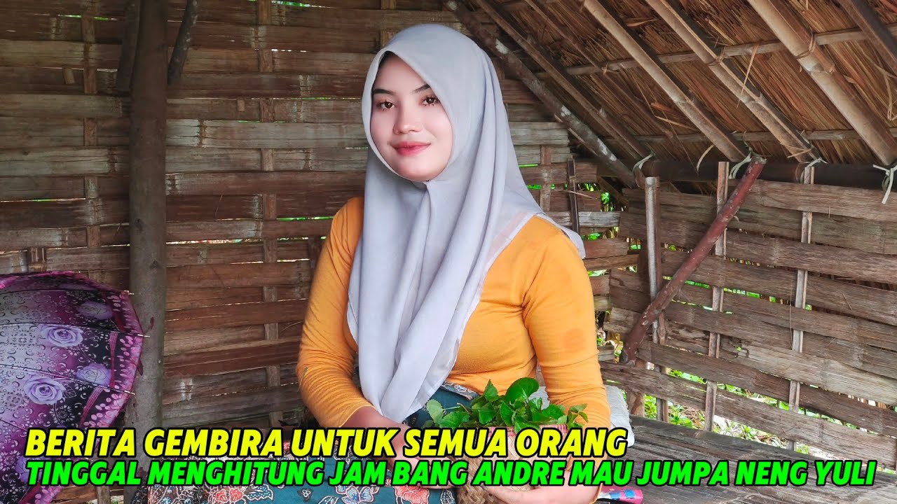 SEMUA IKUT BAHAGIA🤩‼️AKHIRNYA RASA RINDU NENG YULI SAMA BANG ANDRE AKAN SEGERA TEROBATI - YouTube