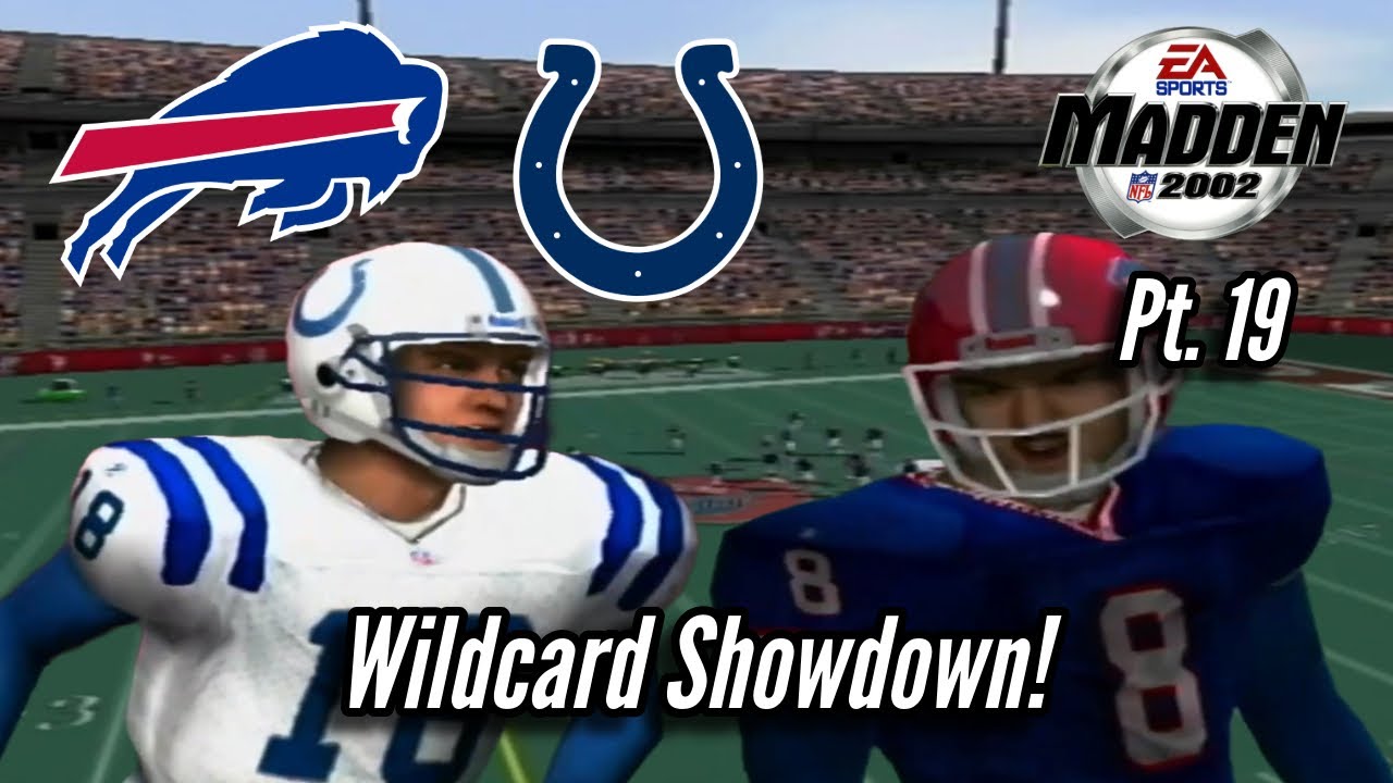Madden 2002 Buffalo Bills Franchise: Pt. 19: Wildcard Showdown! - YouTube