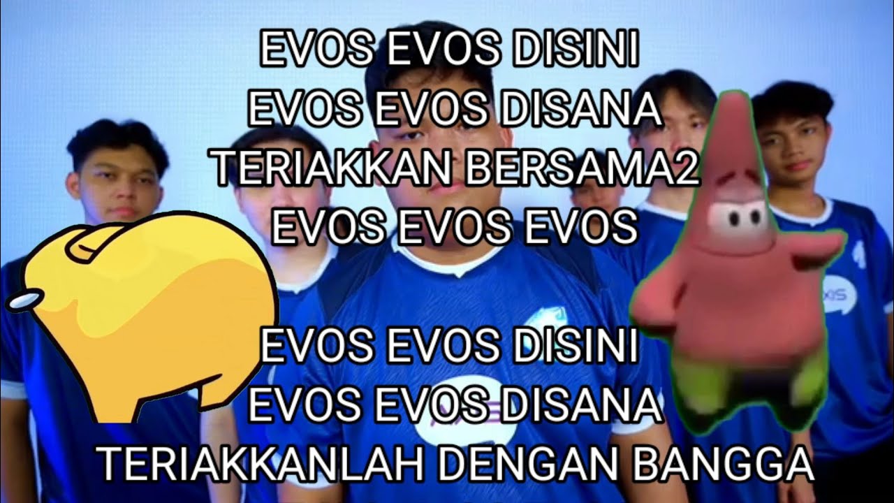 Evos Evos Disini Meme, Evos Roar Anthem - YouTube