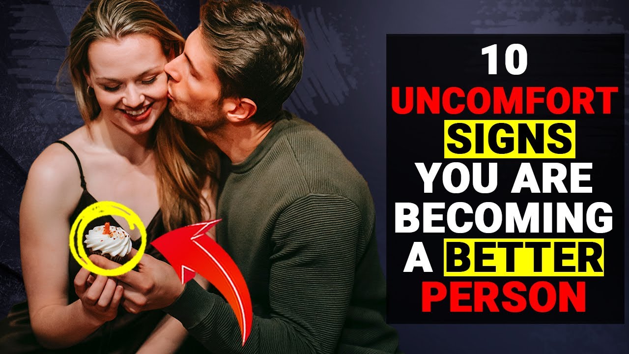 10 Uncomfortable Signs You ARE Becoming a Better Person - Social ...