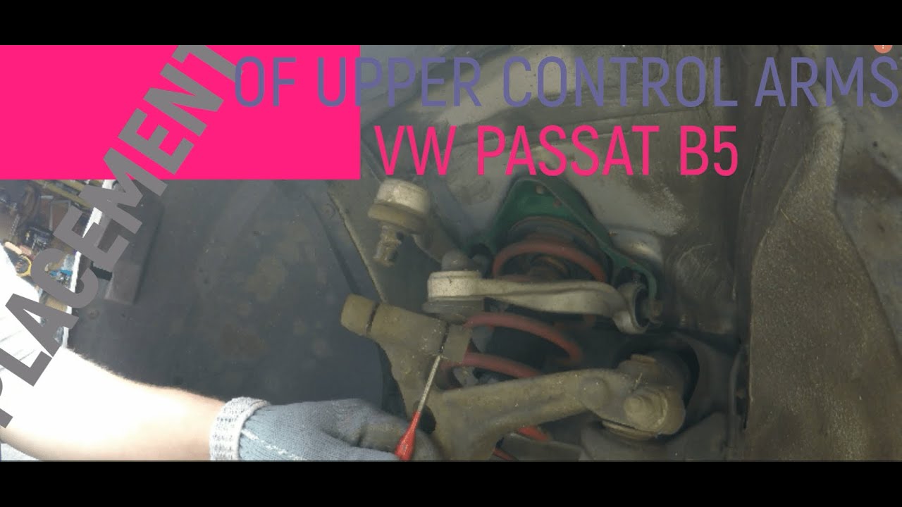 Replacement of upper control arms vw passat b5 - YouTube