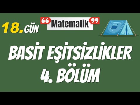 Temel Matematik - Basit Eşitsizlikler Bölüm 4 - 18. Gün