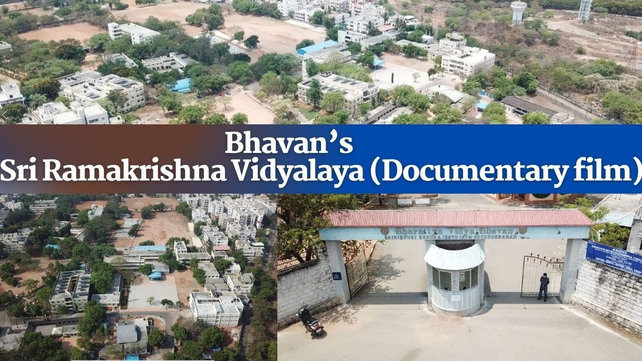 Bhavan’s Sri Ramakrishna Vidyalaya Documentary Film || Sainikpuri ...