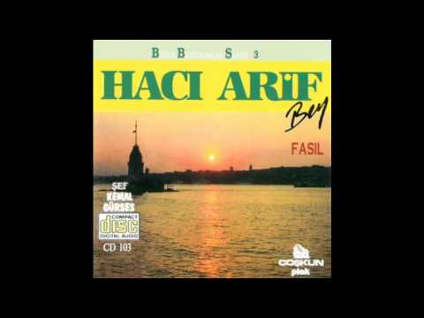 Hacı Arif Bey - Şarab İç Gülfeminde (NİHAVENT) (1966)