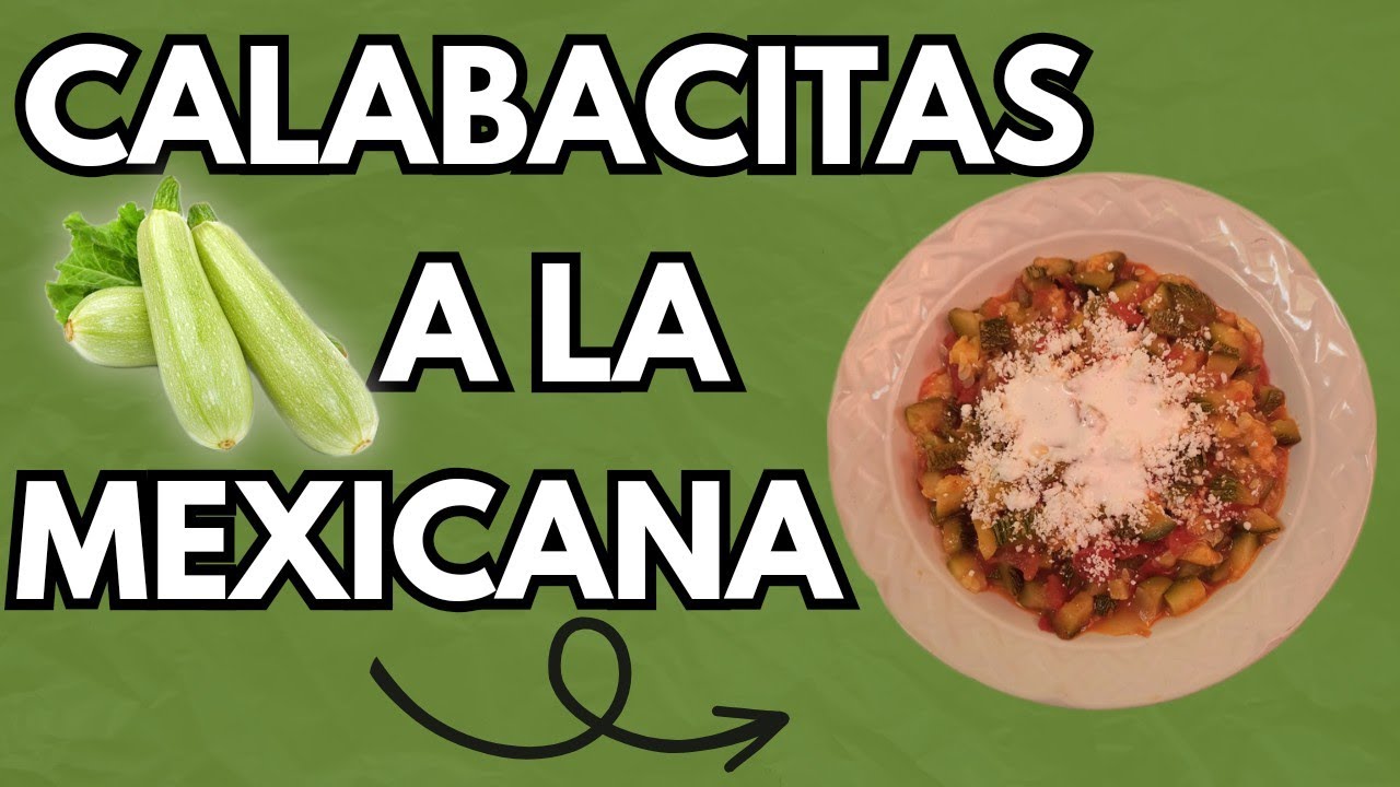 Como hacer Calabacitas a la Mexicana-Receta fácil - YouTube