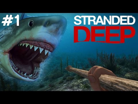 Stranded Deep - Köpekbalığı - Bölüm 1
