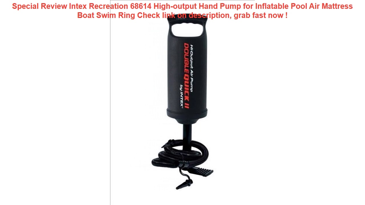 Intex Recreation 68614 High-output Hand Pump for Inflatable Pool Air M ...