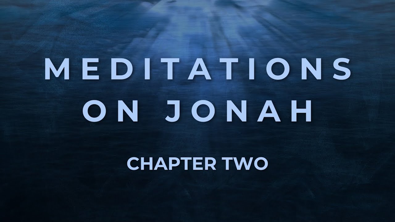Meditations on Jonah Chapter 1 - YouTube