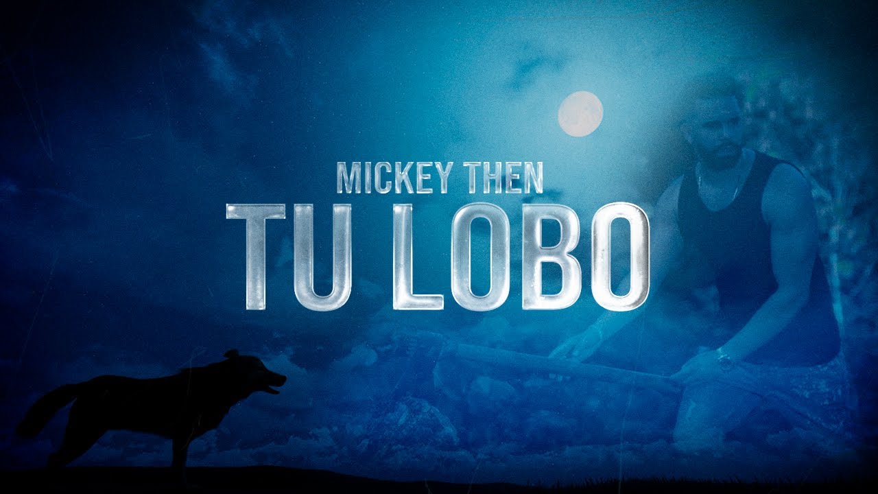 Mickey Then - Tu Lobo (Official Video) - YouTube