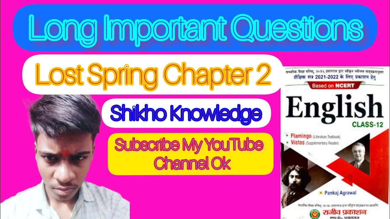 Lost Spring Chapter 2 Long Important Questions || Long Important ...