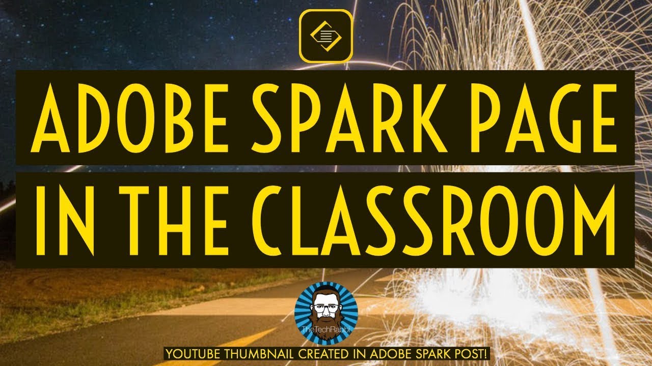 Adobe Spark Page In The Classroom - YouTube