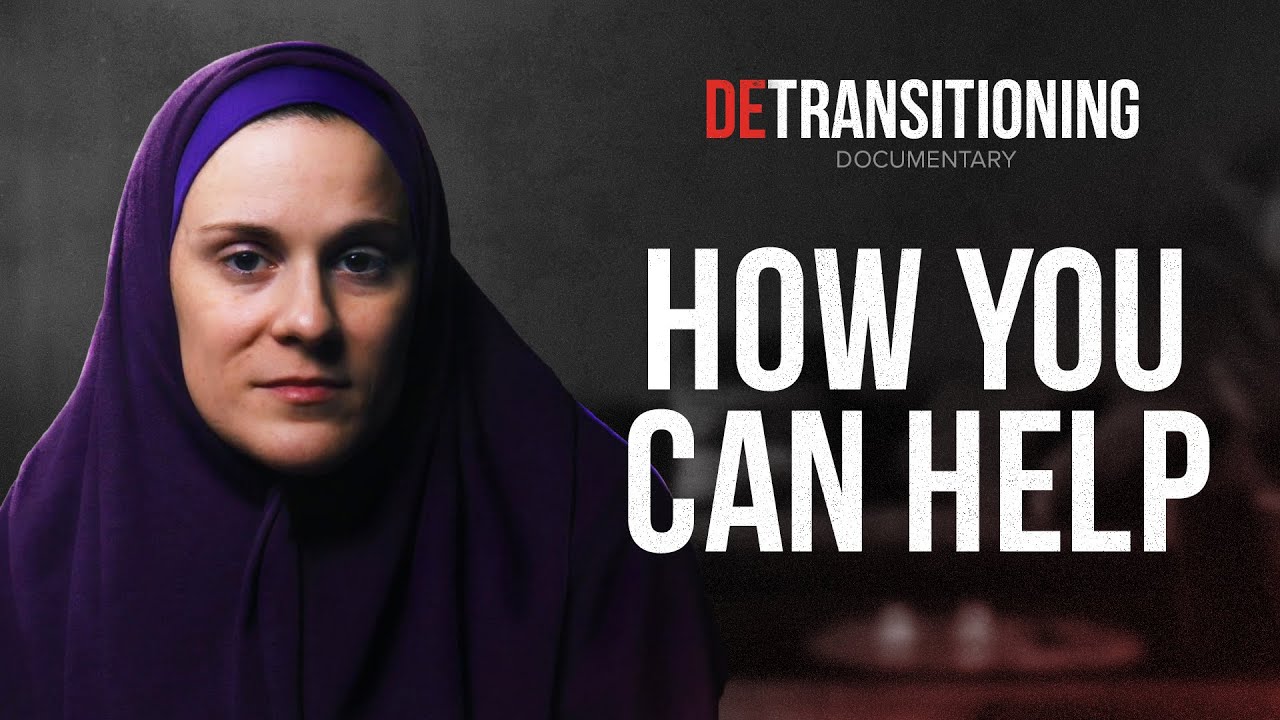 Detransition Documentary | How You Can Help - YouTube