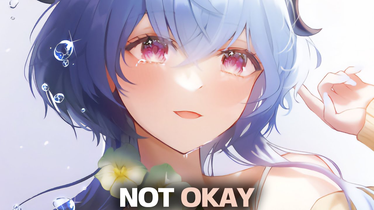 Nightcore - Not Okay - | Lyrics | - YouTube