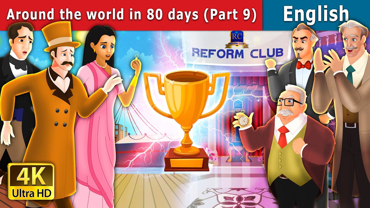 Around the World in 80 days Part 9 | Stories for Teenagers ...