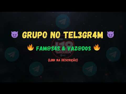 🔥 *GRUPO DE VAZAD0S E FAMOSAS NO T3LEGRAM* 🔥😈