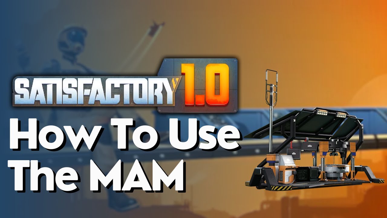 How To Use The MAM In Satisfactory - YouTube