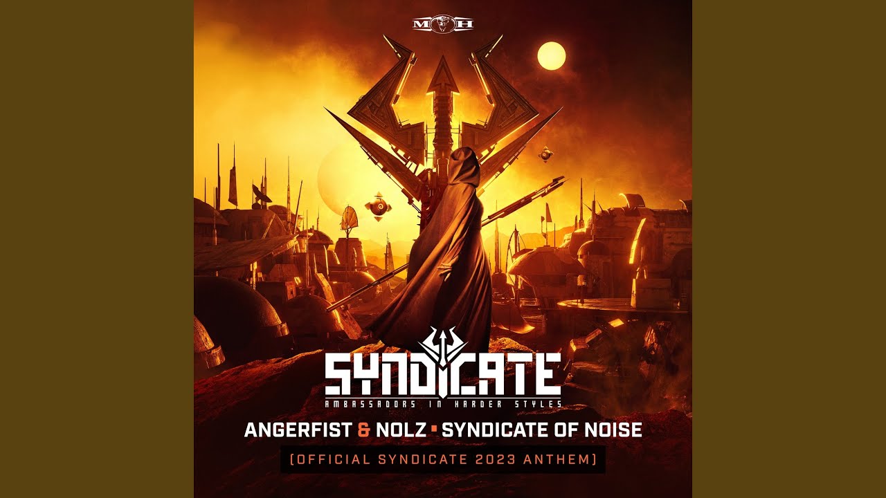 Syndicate Of Noise (Official SYNDICATE 2023 Anthem) - YouTube Music