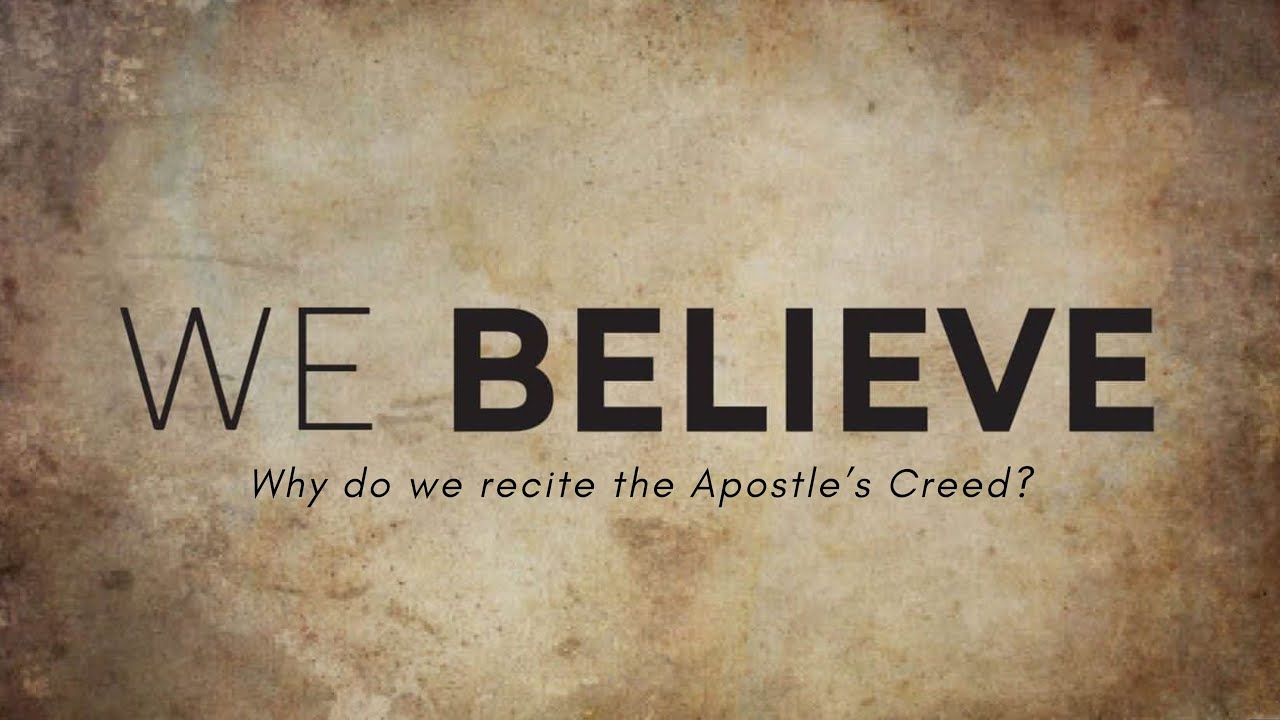 Stand Alone Sermon: Why Do We Recite the Apostles Creed? - YouTube