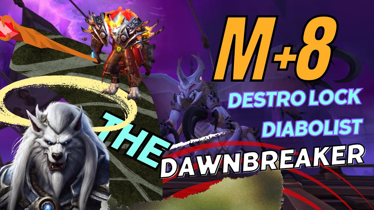 The Dawnbreaker M+8 Destro Lock - You know the drill - we strugglin ...