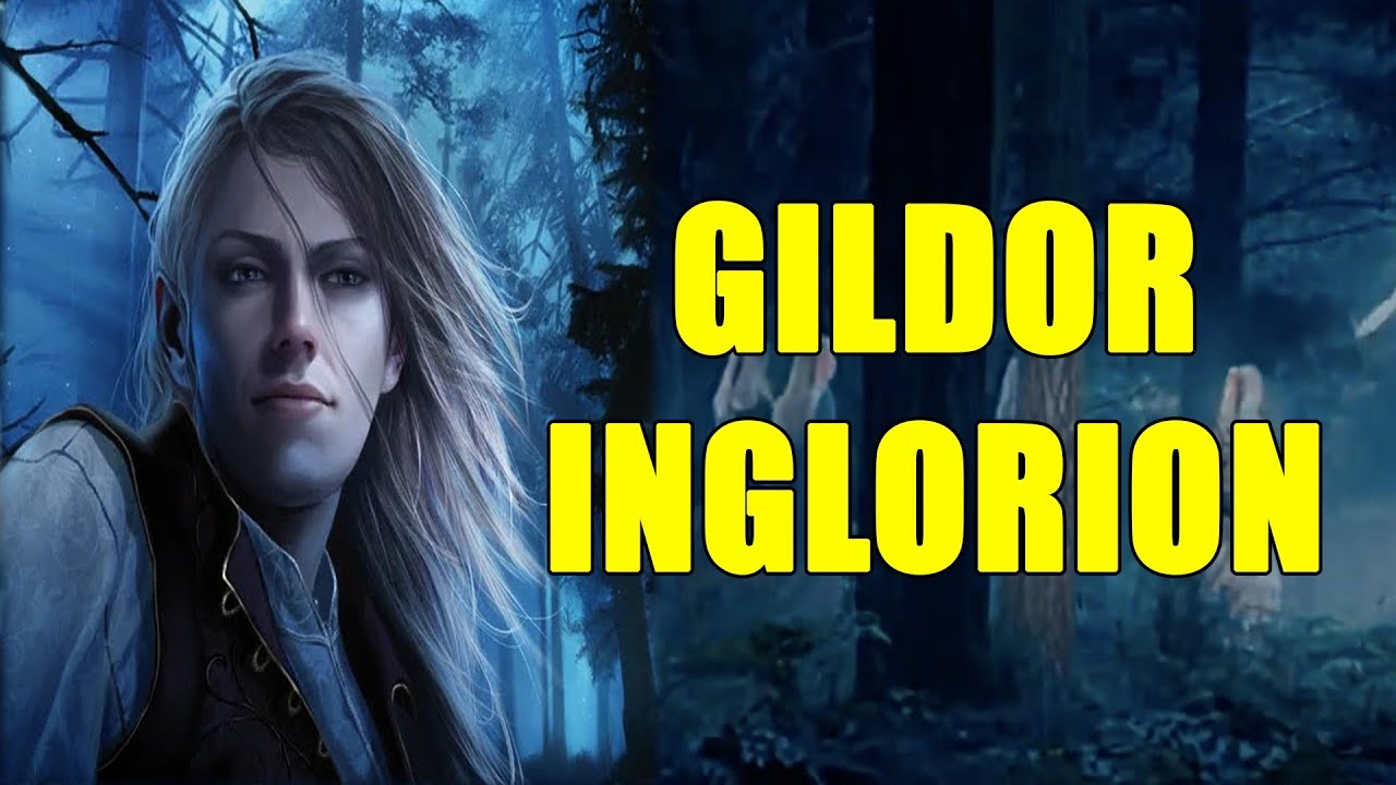 EL ENIGMATICO ORIGEN DE GILDOR INGLORION DE LA CASA DE FINROD - YouTube