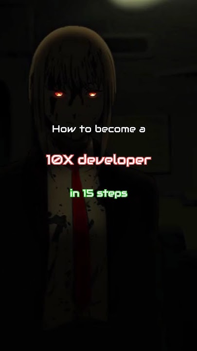 How to become a 10X developer in 15 steps - YouTube