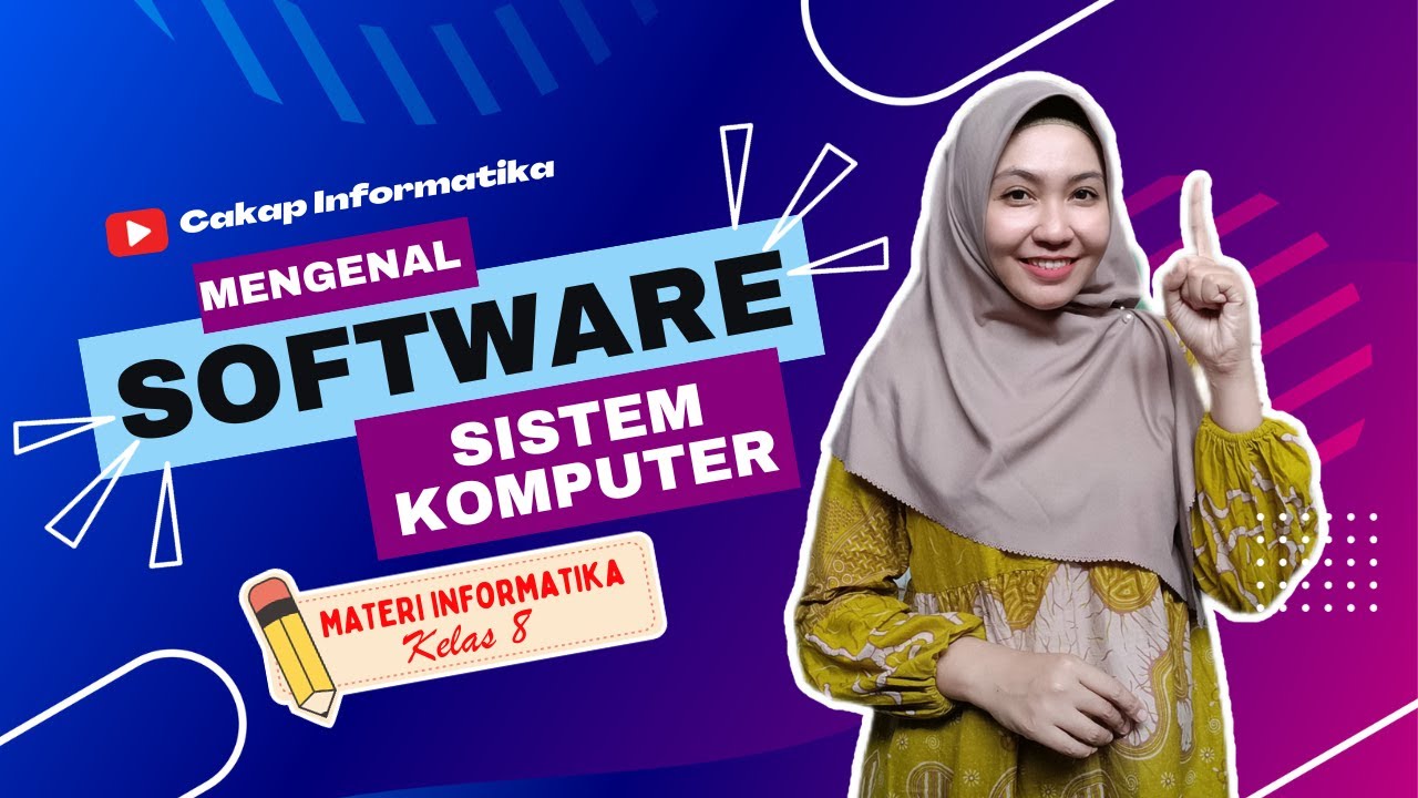 Perangkat Lunak Komputer (Software) | Materi Informatika Kelas 8 Bab. 3 Sistem Komputer | Kumer ...