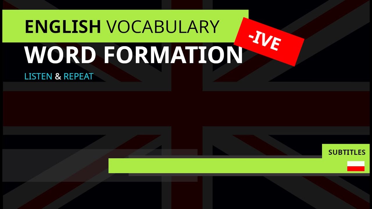 Word formation - ive suffix - English lesson - Listening - basic to ...